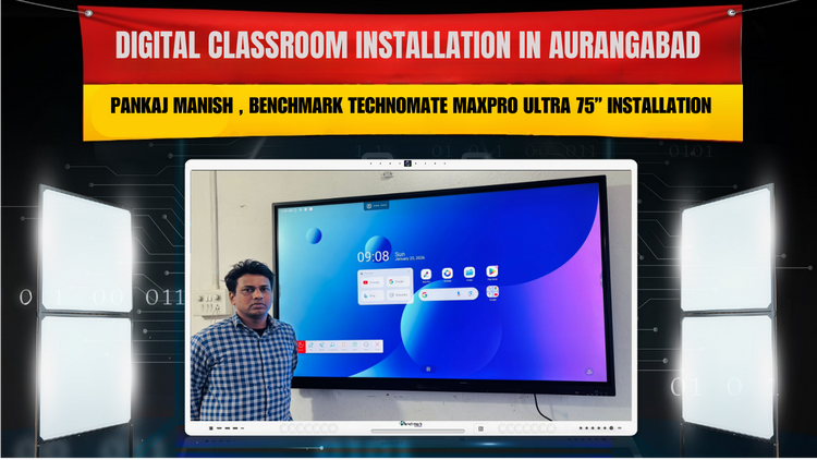 Digital Classroom Installation in Aurangabad – 75 Inch Benchmark Technomate Interactive Panel ...