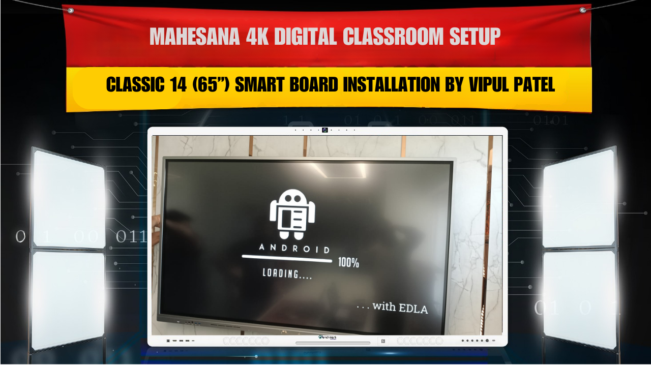 Mahesana 4K Digital Classroom Setup – Benchmark Technomate Classic 14 ...