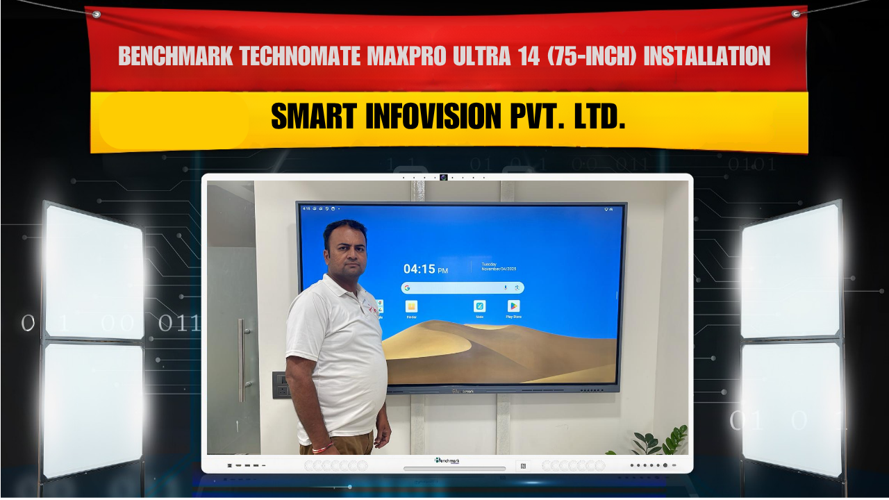Benchmark Technomate MaxPro Ultra 14 (75-inch) installation by Smart I – Smart Infovision ...