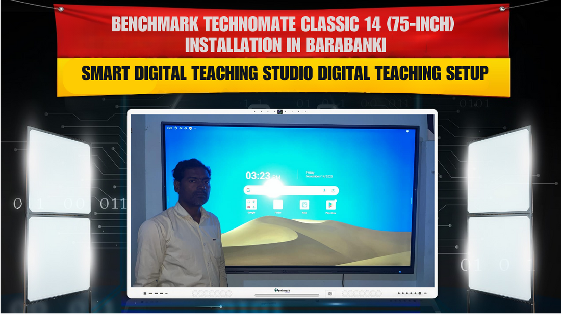 Benchmark Technomate Classic 14 (75-inch) Installation in Barabanki | – Smart Infovision | India ...
