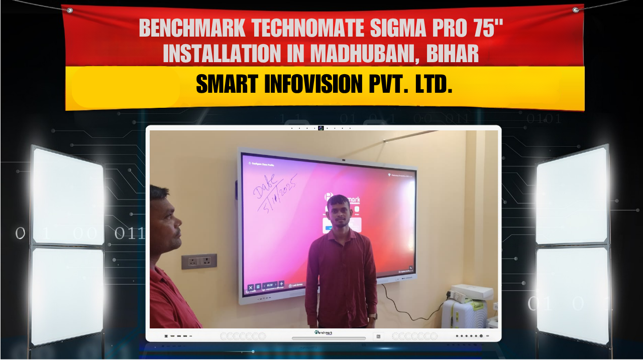 Benchmark Technomate Sigma Pro 75" Installation in Madhubani, Bihar ...