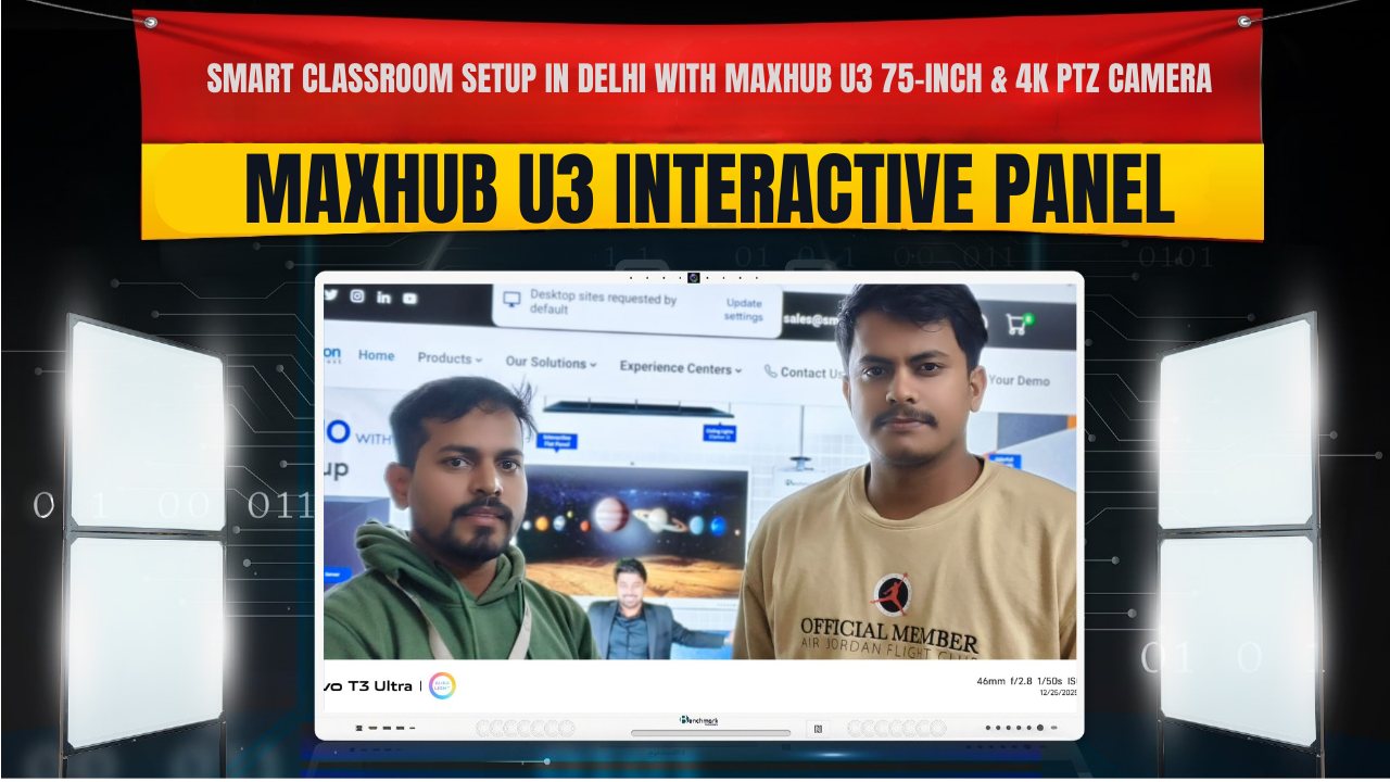 Maxhub U3 75-Inch Smart Classroom Setup in Delhi | Hybrid Teaching Stu ...